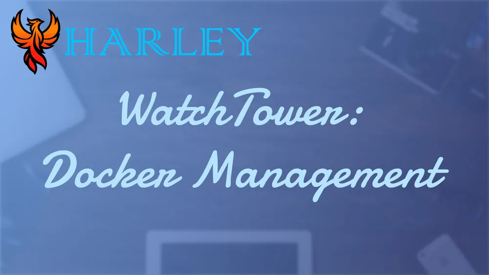 WatchTower: Docker Management