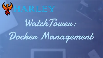 WatchTower: Docker Management